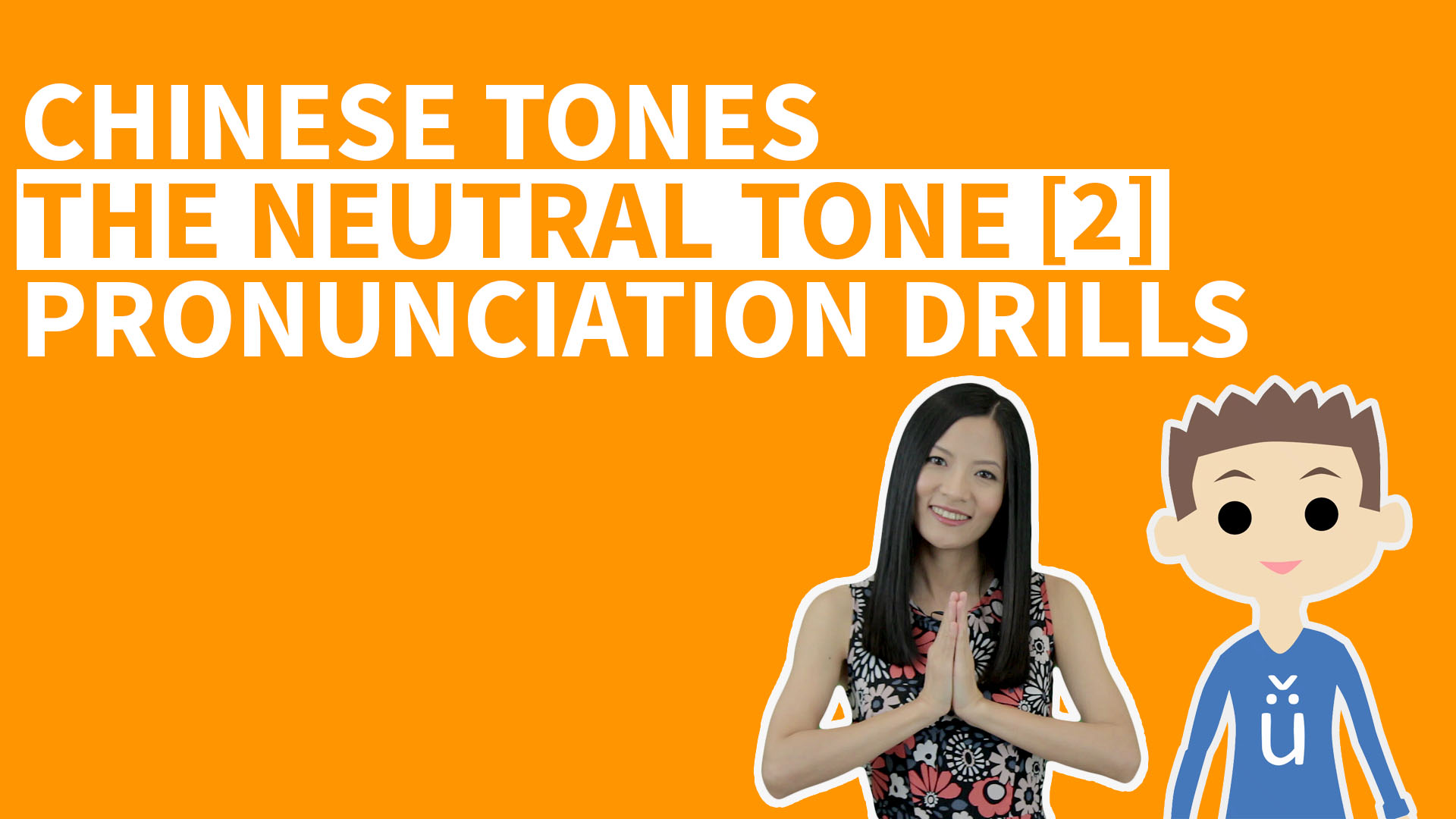 Mandarin Chinese Neutral Tone Pronunciation Drills | ChineseFor.Us